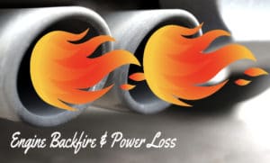 Engine Backfire & Loss of Power: Everything You Need To Know