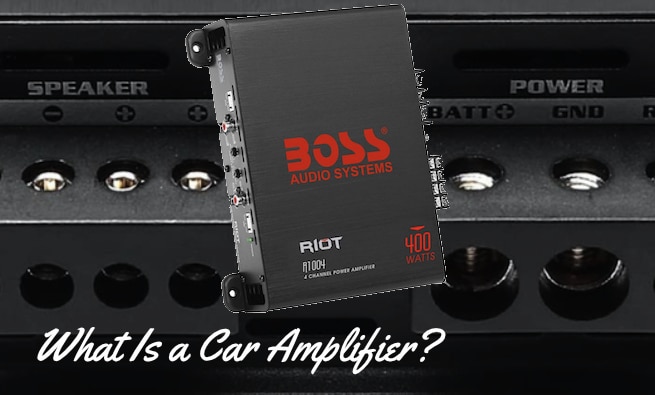 What Is a Car Amplifier? How it Works & What it Does?