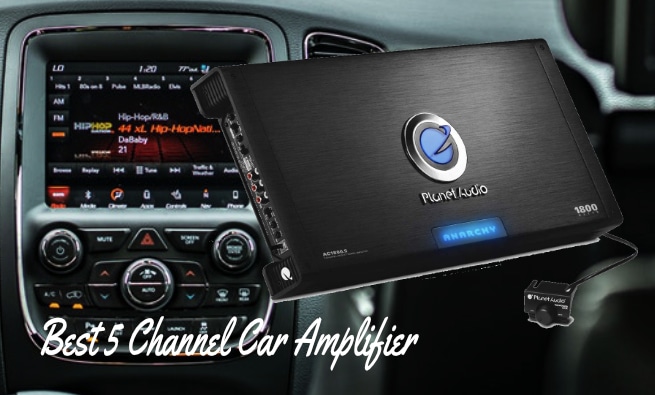 Best 5 Channel Car Amplifier For Sound Quality & Bass [Top 10]