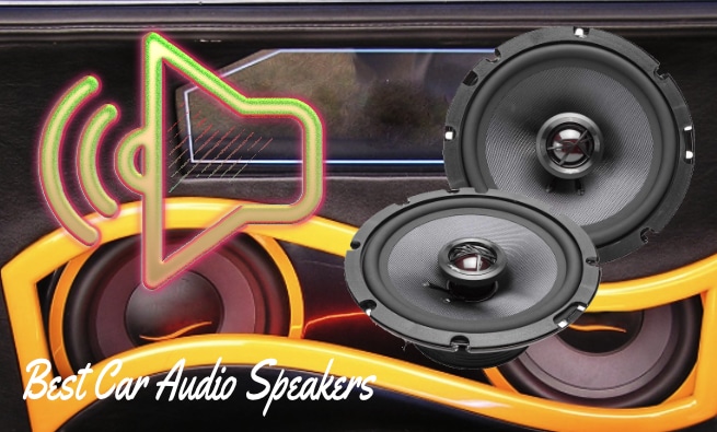 Best Car Audio Speakers For Music Lovers [Top 10 Picks]