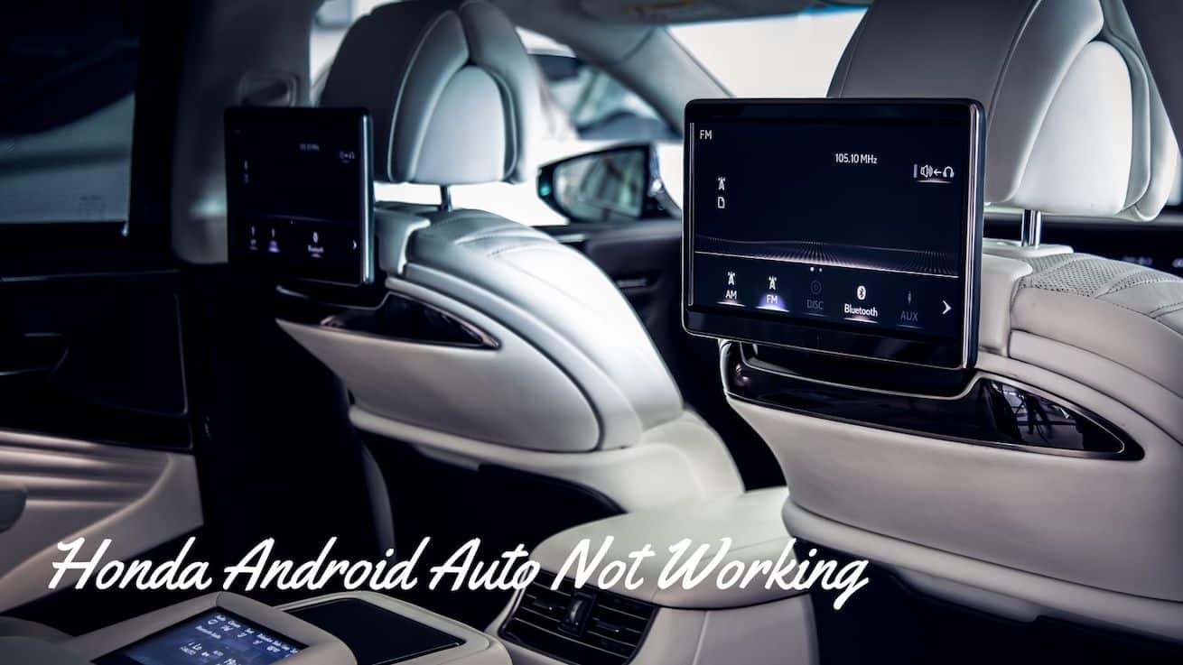 Why Is Your Honda Android Auto Not Working?